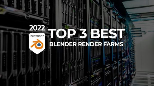 Top 3 Best Blender render farms in 2023 - VFXRendering