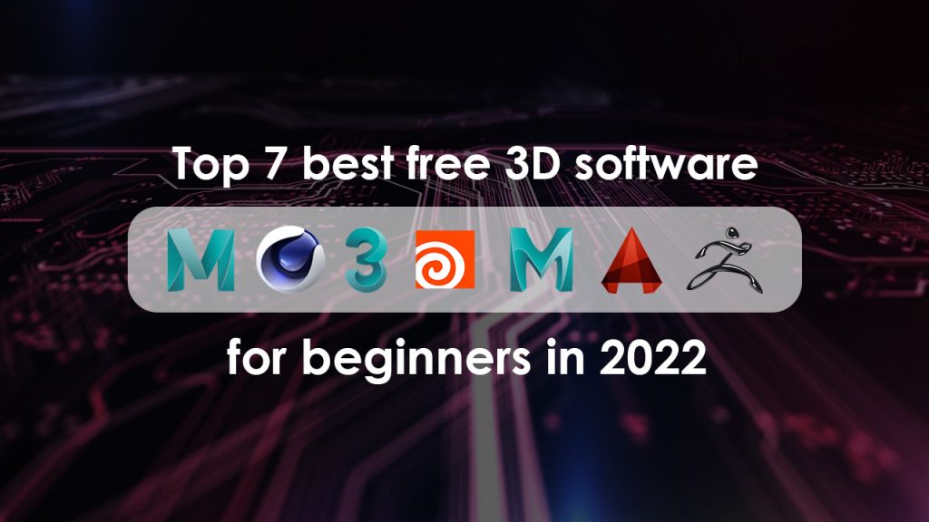 Top 7 best free 3D software for beginners in 2022 - VFXRendering