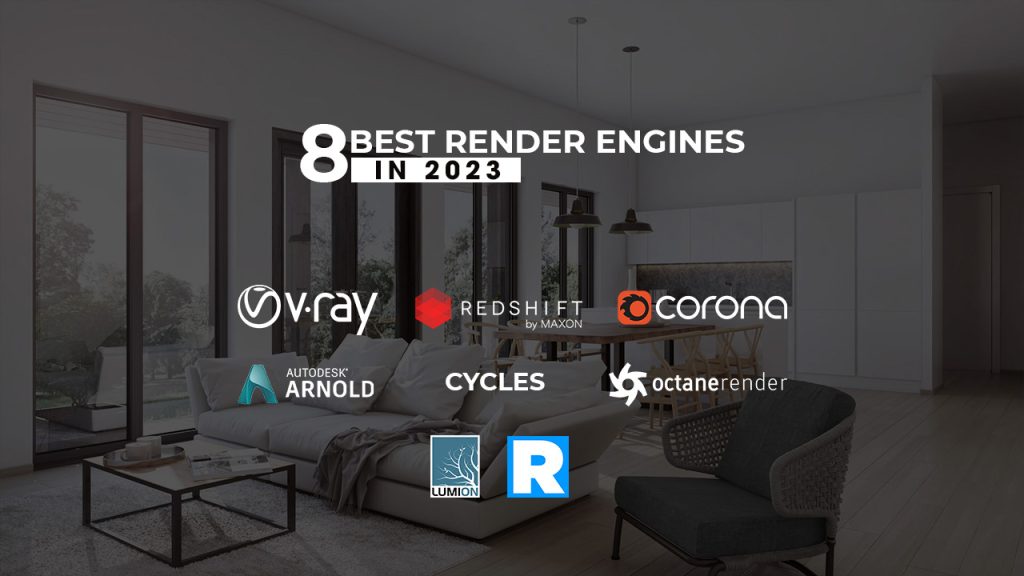 8 best render engines in 2023 - VFXRendering
