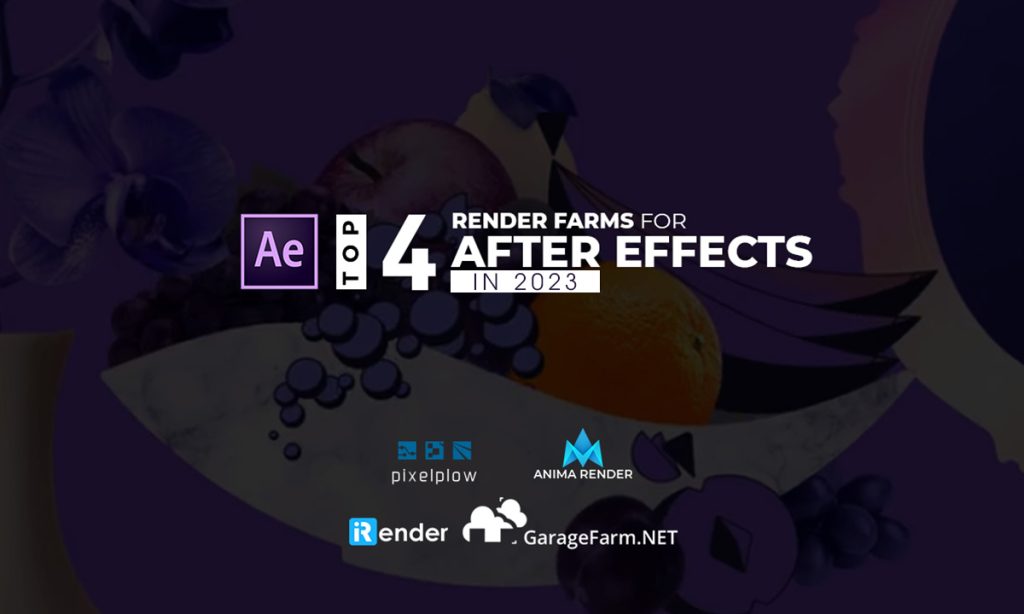 Top 4 render farms for After Effects in 2023 - VFXRendering