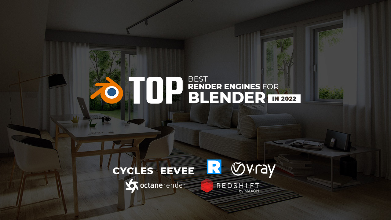 Top 10 best render engine for Blender - VFXRendering