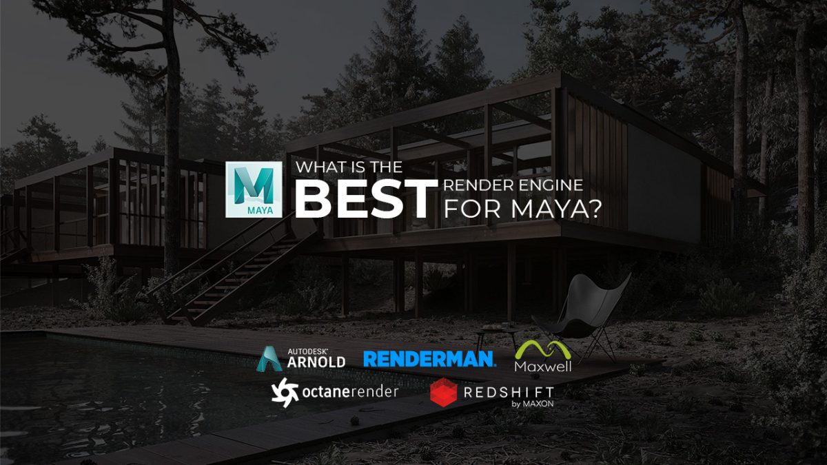 What is the best render engine for Maya? - VFXRendering