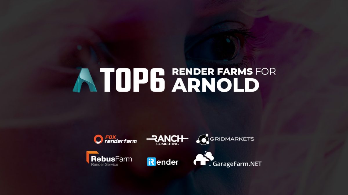 Top 6 render farms for Arnold rendering - VFXRendering