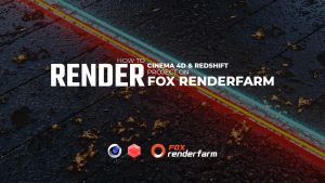 How to render a Cinema 4D & Redshift project on Fox Renderfarm