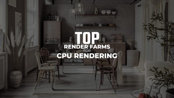 Top render farms for CPU rendering - VFXRendering