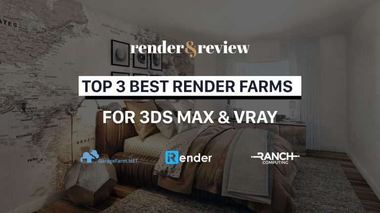 Top 3 best 3Ds Max Vray render farms 2024 - VFXRendering
