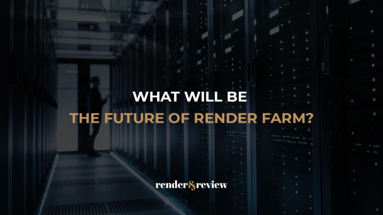 What will be the future of render farm? - VFXRendering