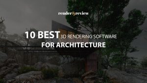 10 best 3d rendering software for architecture - VFXRendering