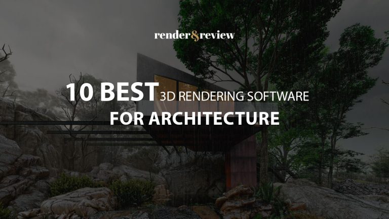 10 best 3d rendering software for architecture - VFXRendering