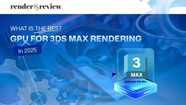 Top 6 best render engines for 3Ds Max in 2024 - VFXRendering