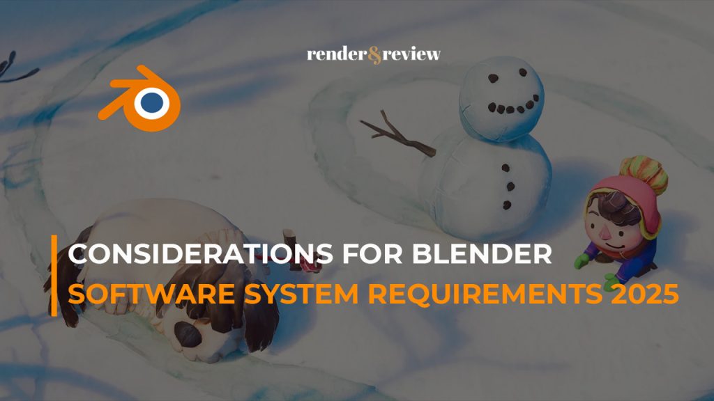 Considerations for Blender software system requirements in 2025 ...